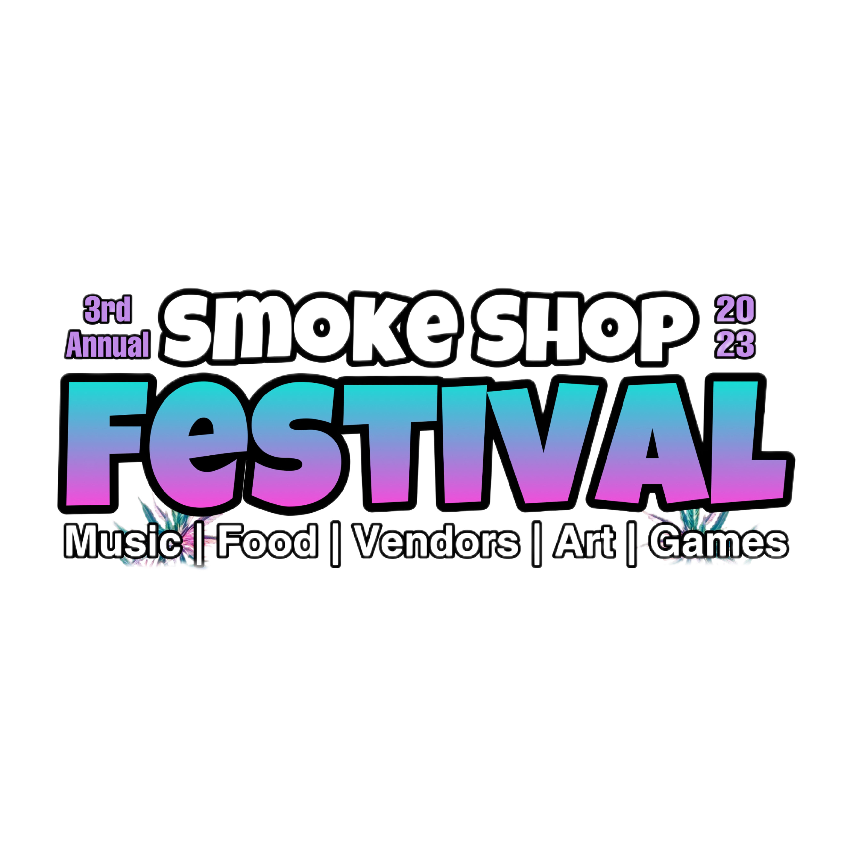 Cannabis & Music Festival | Smoke Shop Festival HOME